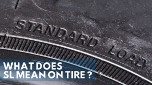 What Does SL Mean On A Tire? - SL Load Range Meaning