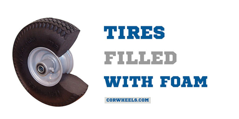 Tires Filled With Foam: Are They Better Than Air Or Solid?