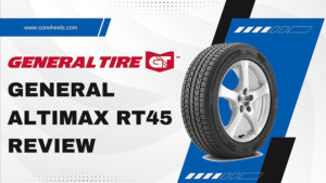 General AltiMAX RT45 Reviews: 2026 Touring Tire Test