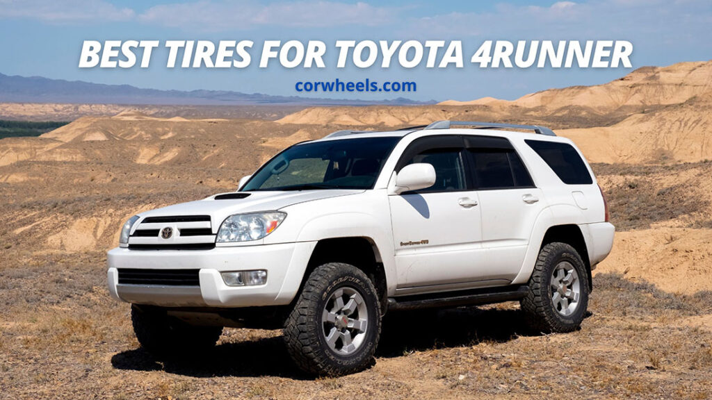 Top 10 Best Tires For Toyota 4Runner: 2023 Tire Test